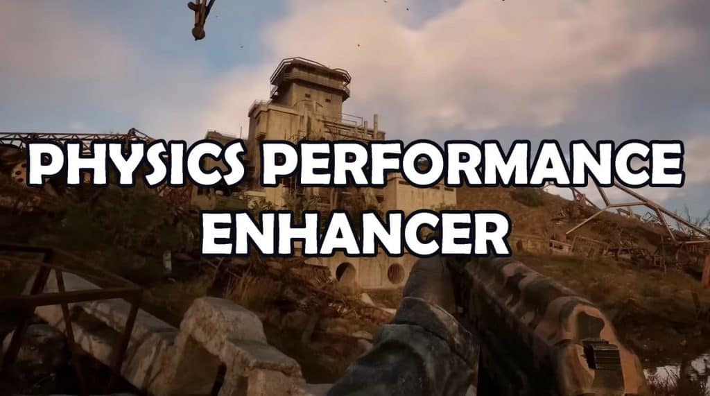 Physics Performance Enhancer | Stalker 2 Mod