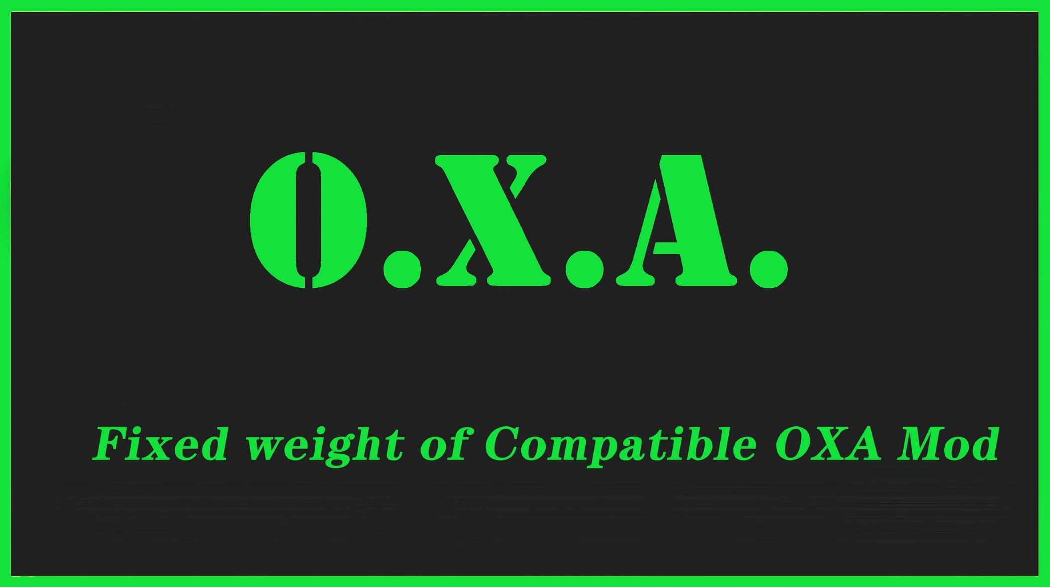 Fixed weight 740Kg of Compatible OXA Mod v1.7.1 | Stalker 2 Mod